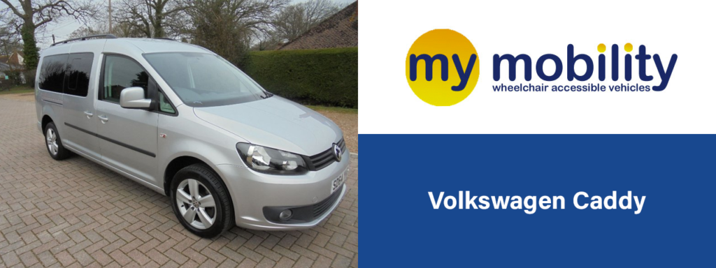 Volkswagen Caddy - Wheelchair Accessible Vehicle Specialist